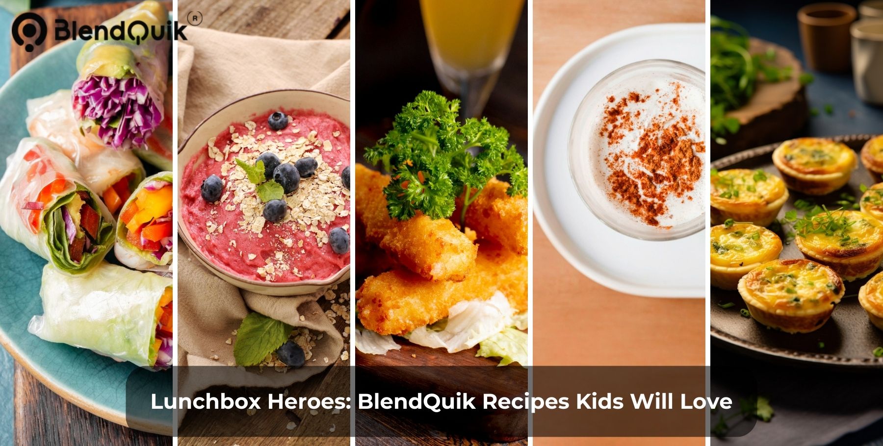 Lunchbox Heroes: BlendQuik Recipes Kids Will Love